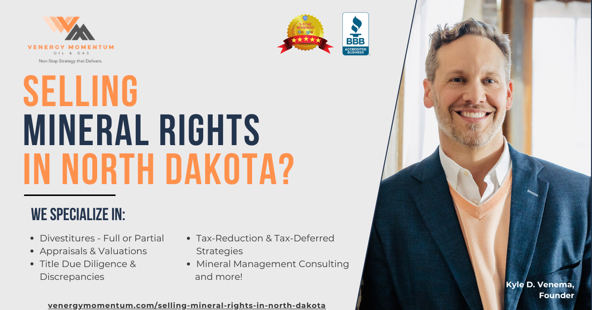 Selling Mineral Rights in North Dakota | Venergy Momentum Oil & Gas